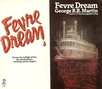 Vintage Treasures: Fevre Dream by George R.R. Martin – Black Gate