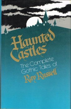 Gypsies, Monsters, and Very Spooky Real Estate: Haunted Castles: The ...