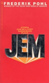 The Golden Age of Science Fiction: Jem, by Frederik Pohl – Black Gate