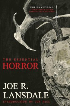 Masters of Horror: The Essential Horror of Joe R. Lansdale – Black Gate