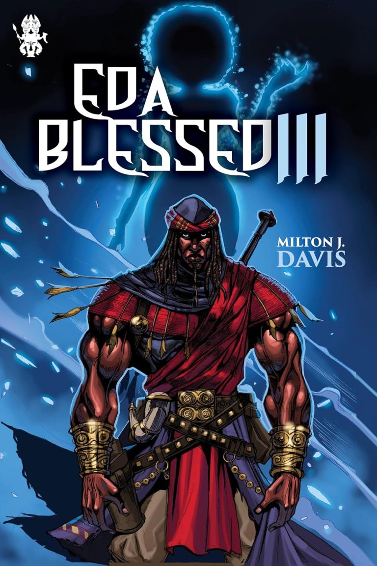 Intrigue, Betrayals, and Plenty of Swordplay: Eda Blessed III by Milton ...